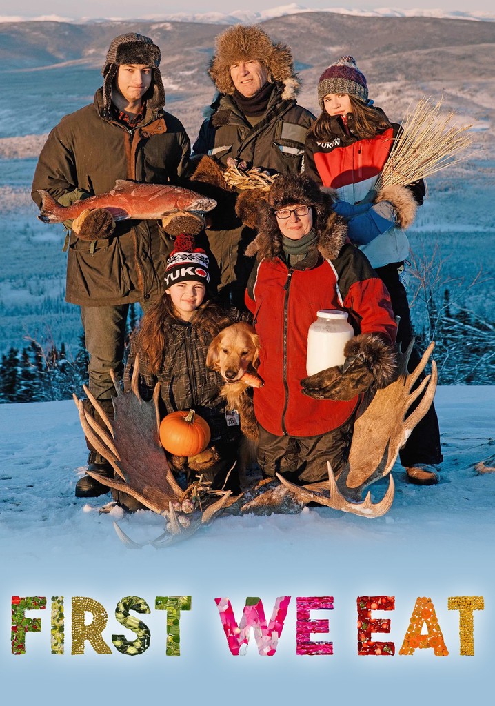 First We Eat - movie: where to watch stream online