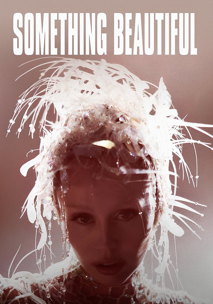 Miley Cyrus: Something Beautiful - stream online