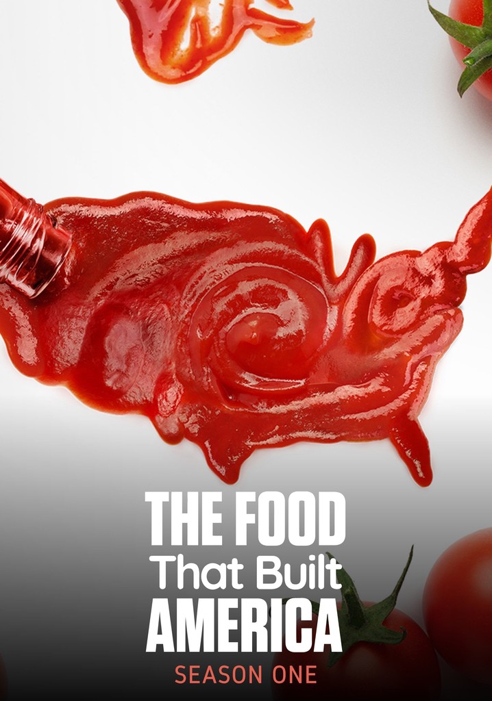The Food That Built America Season 1 - episodes streaming online