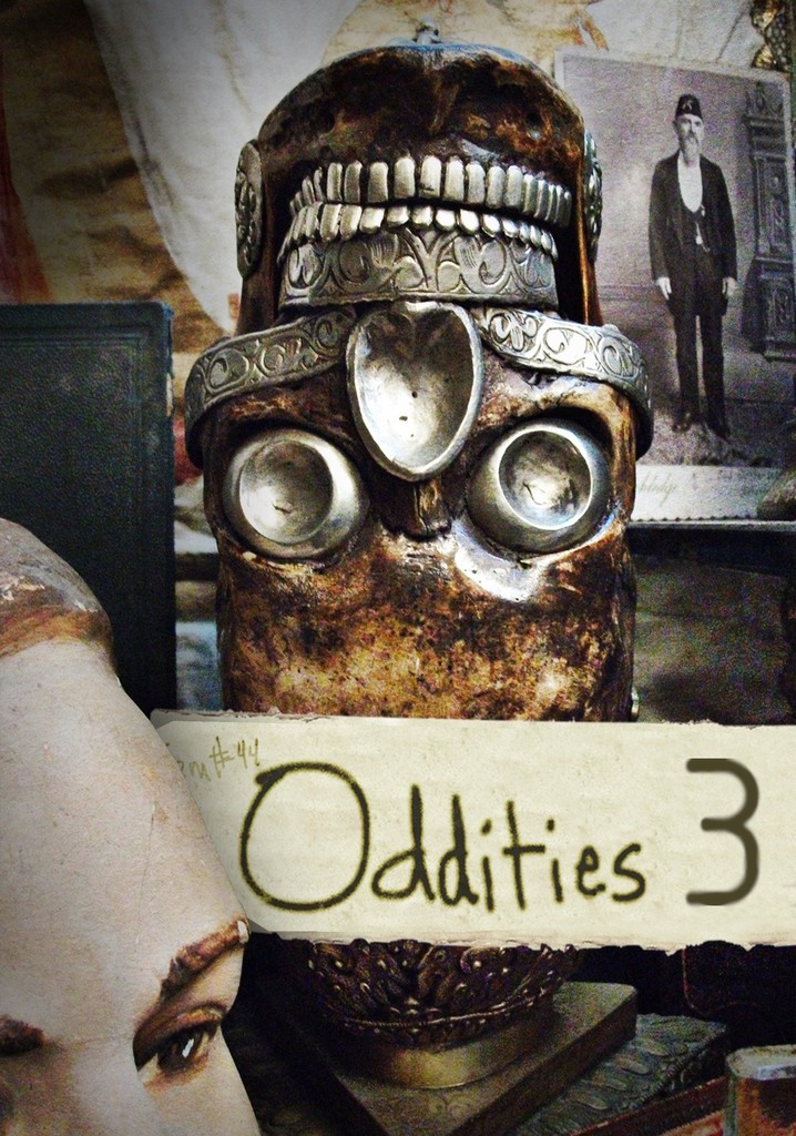 Oddities Season 3 - watch full episodes streaming online