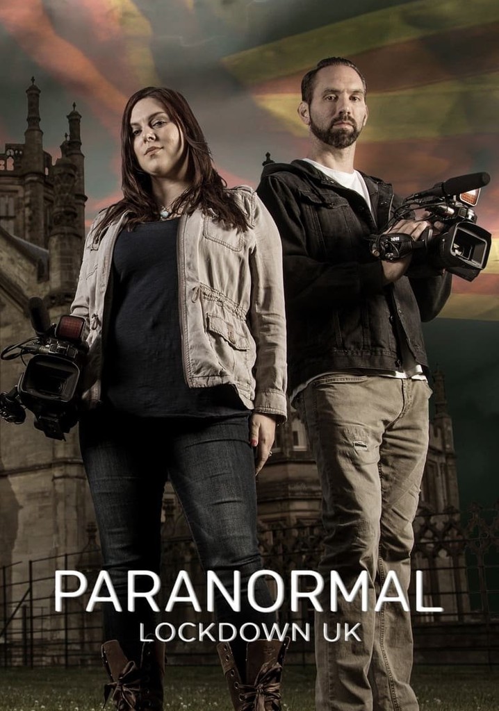 Paranormal Lockdown UK Season 1 - episodes streaming online