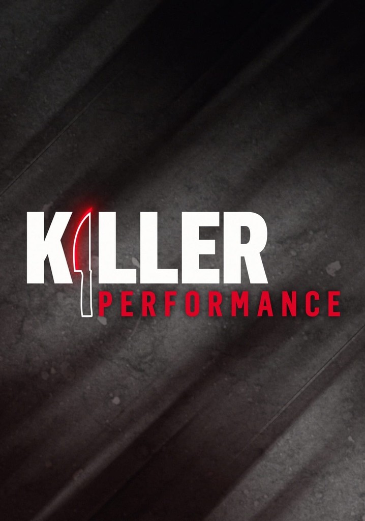 Killer Performance Season 1 - watch episodes streaming online