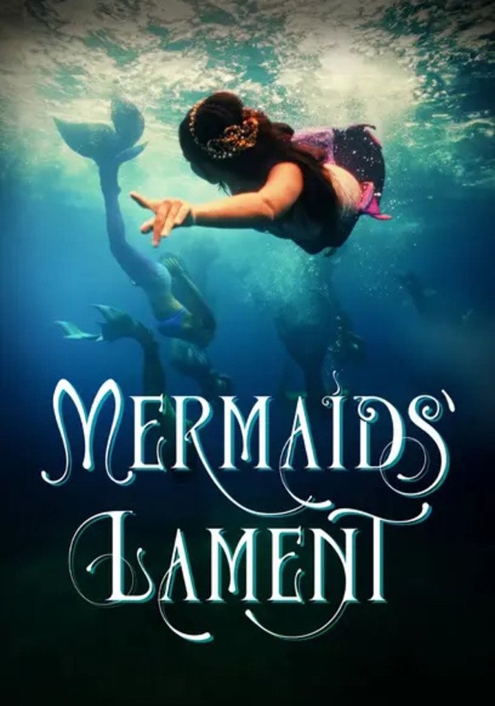 Mermaids' Lament streaming: where to watch online?