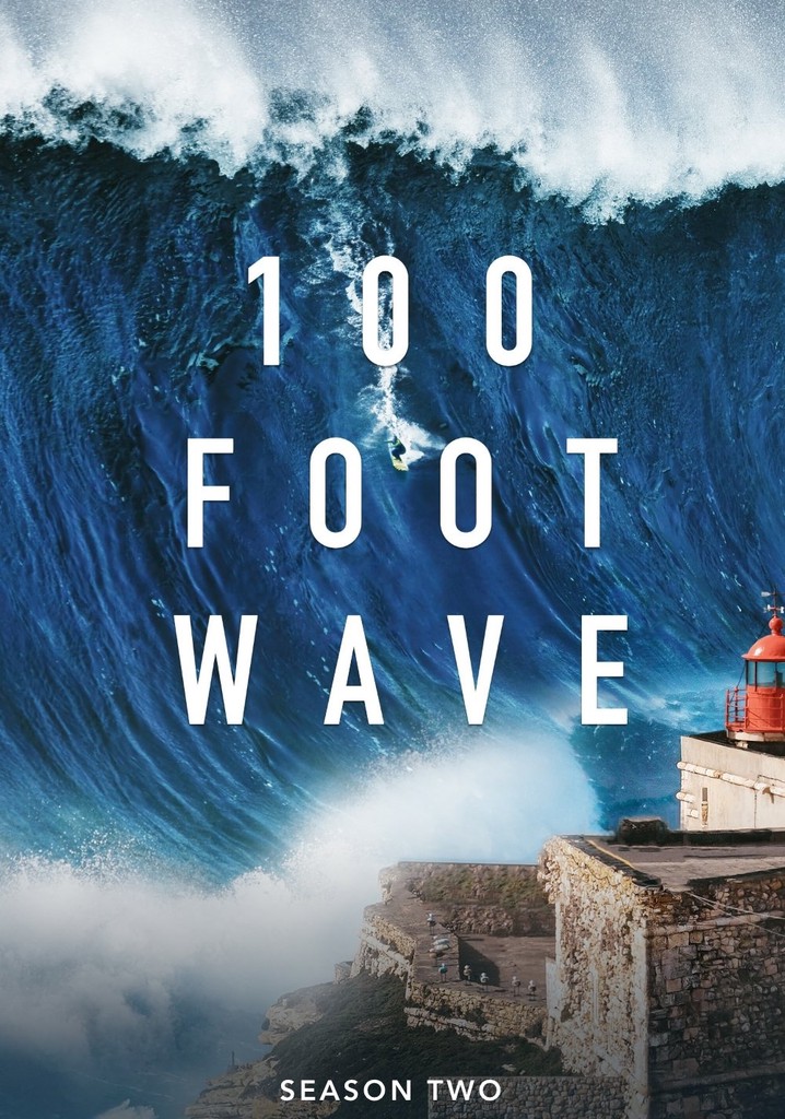 Saison 2 100 Foot Wave streaming: regarder les épisodes