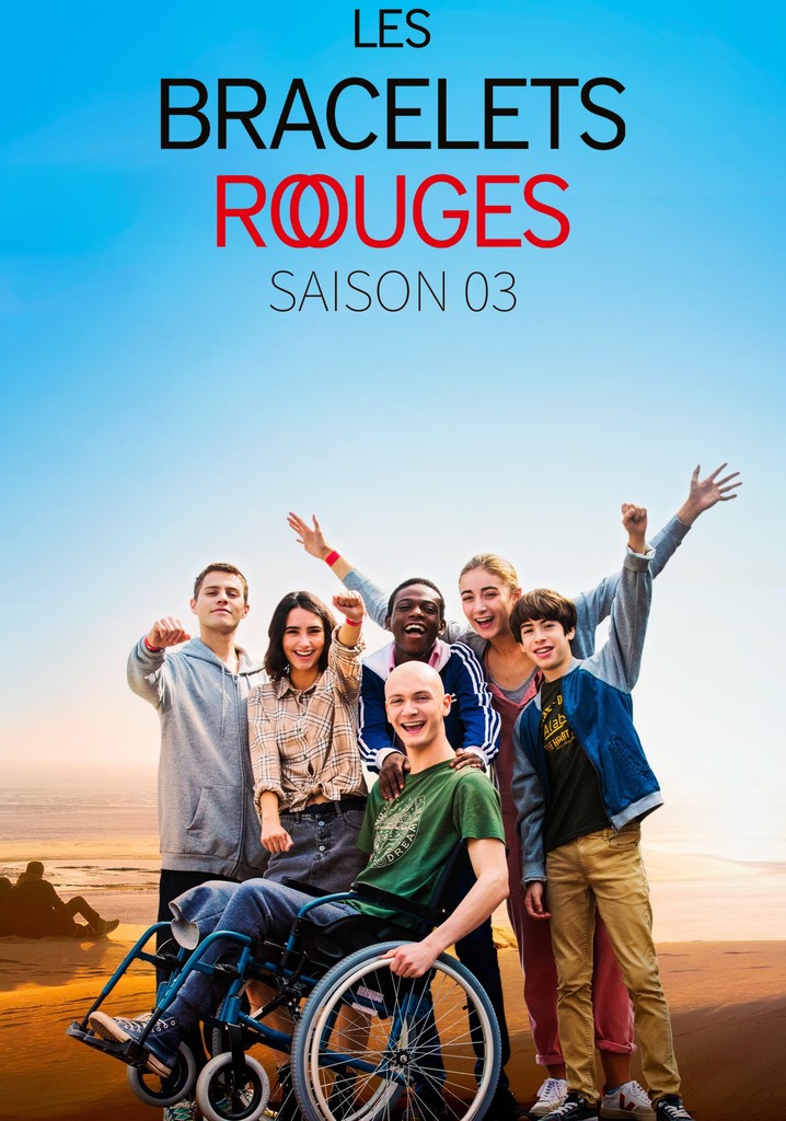 Saison 3 Les Bracelets rouges streaming: regarder les épisodes