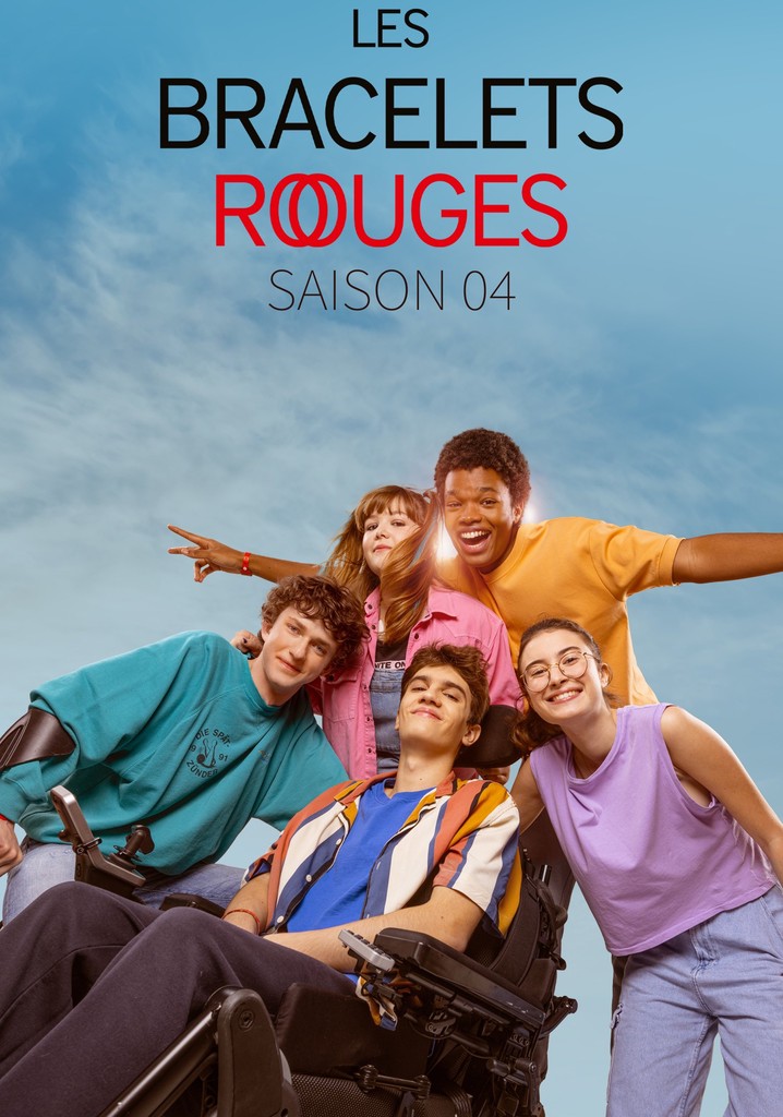 Saison 4 Les Bracelets rouges streaming: regarder les épisodes
