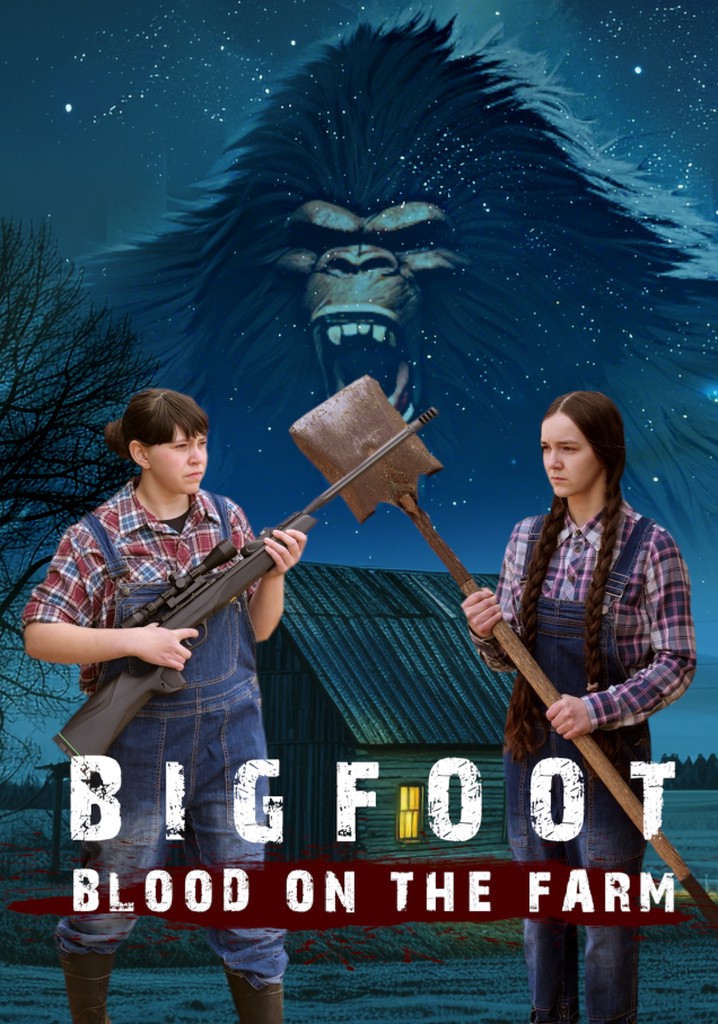 Bigfoot Blut auf der Farm - Stream: Jetzt online anschauen