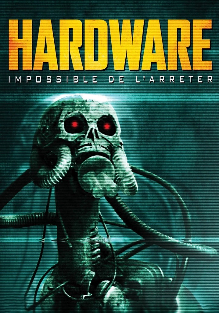 Où regarder Hardware en streaming complet et légal