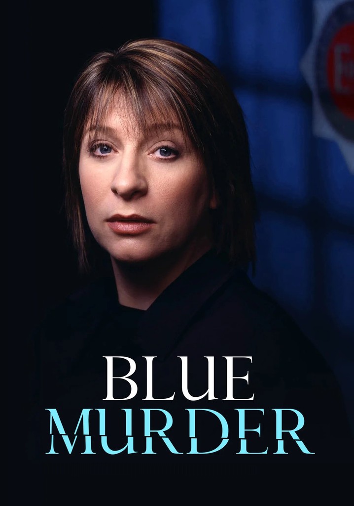 Blue Murder - watch tv show streaming online