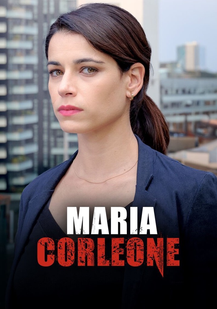 Maria Corleone Season 1 - watch episodes streaming online