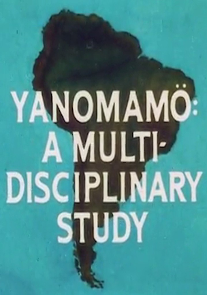 Yanomamo: A Multidisciplinary Study streaming