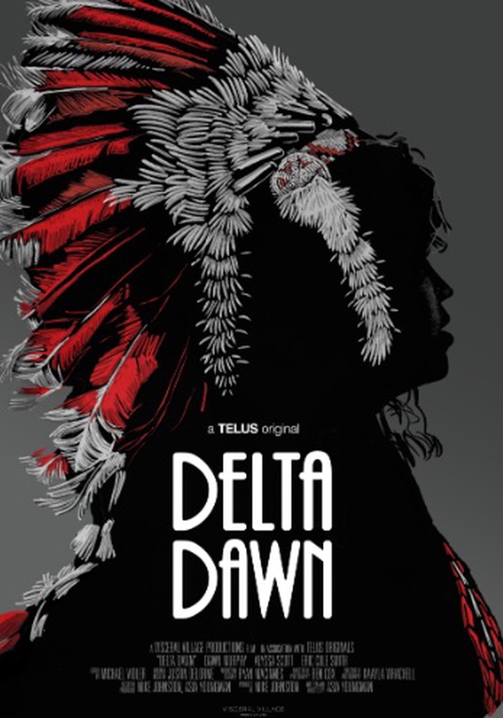 Delta Dawn streaming: where to watch movie online?