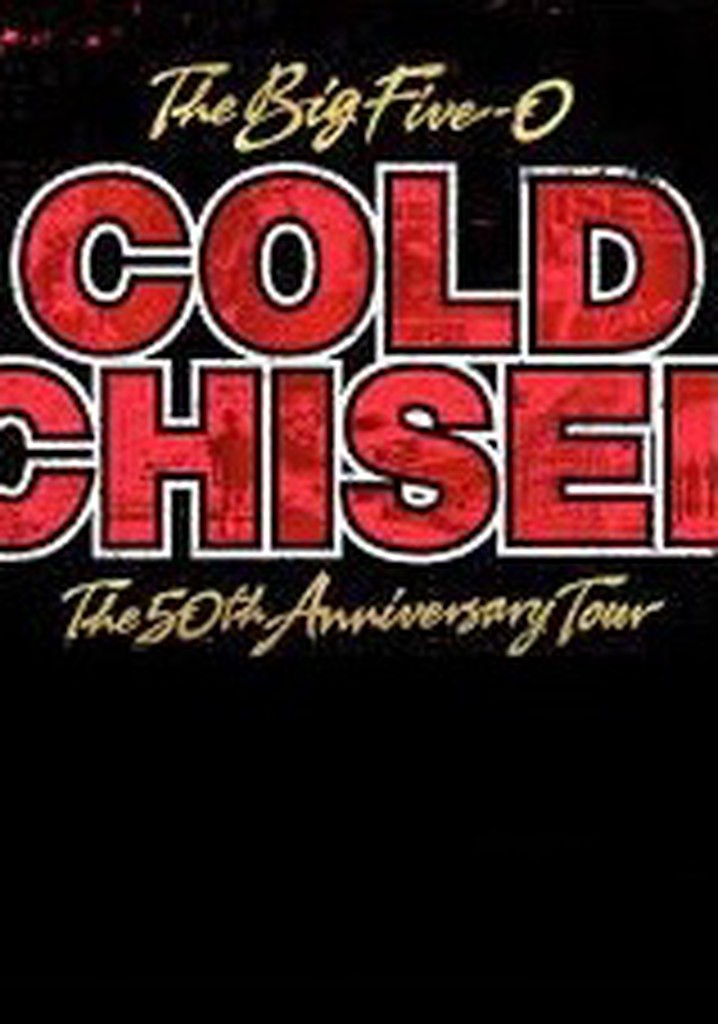 Cold Chisel: The Big 5-0 Live - stream online