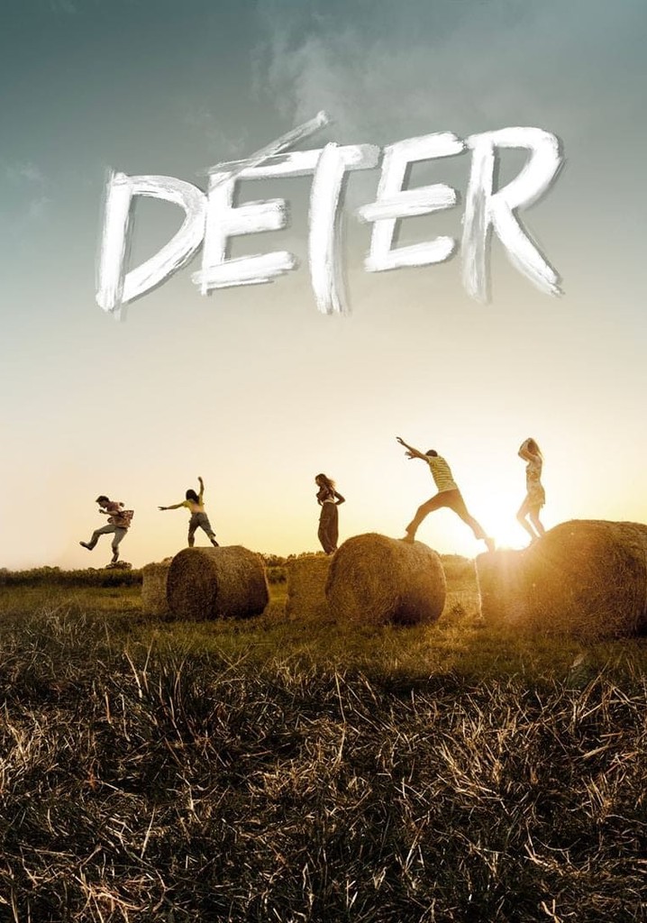Où regarder la série Déter en streaming