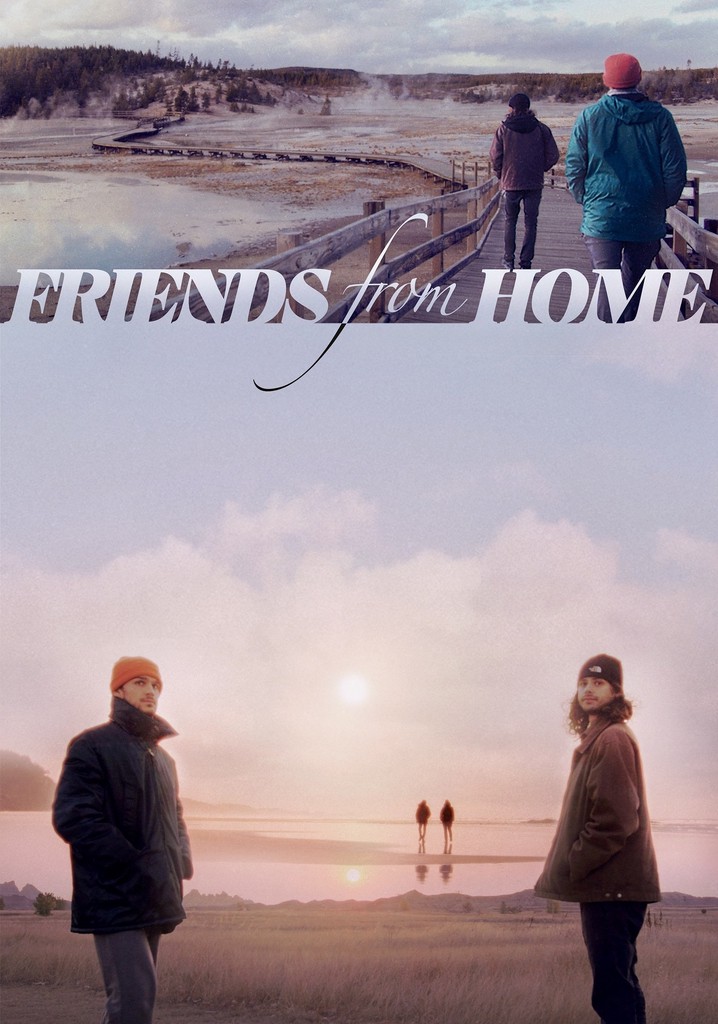 Friends from Home - movie: watch stream online