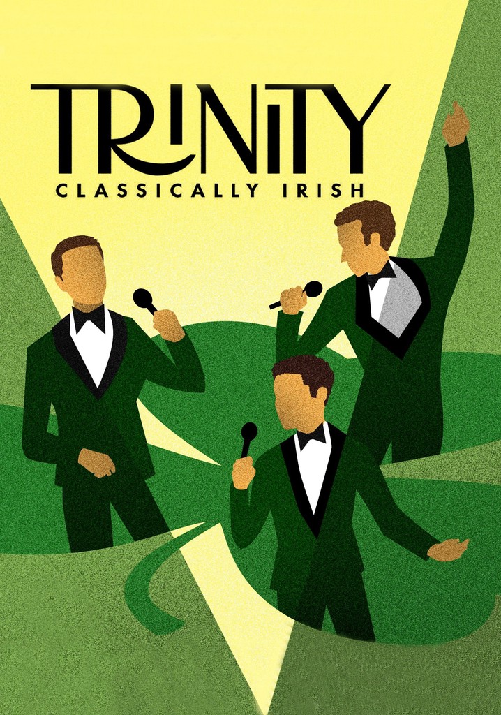 Trinity: Classically Irish streaming: watch online