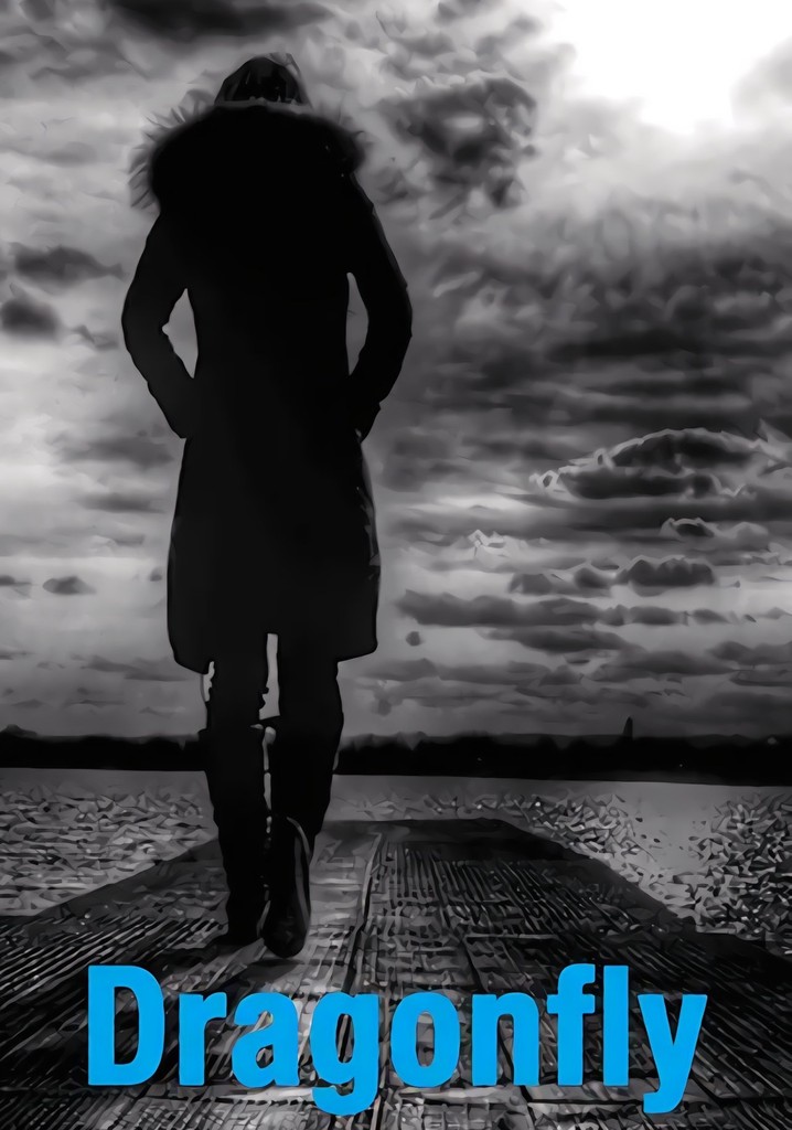 Dragonfly - movie: where to watch stream online