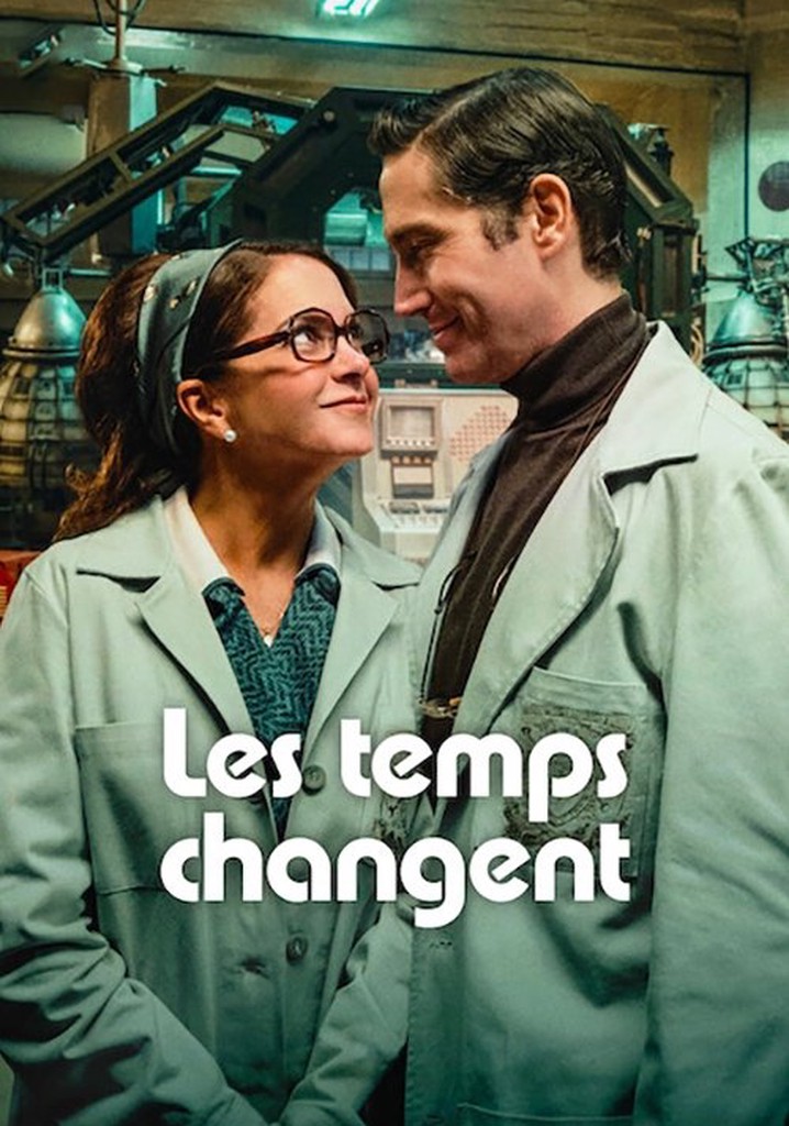 Regarder Les Temps changent en streaming complet