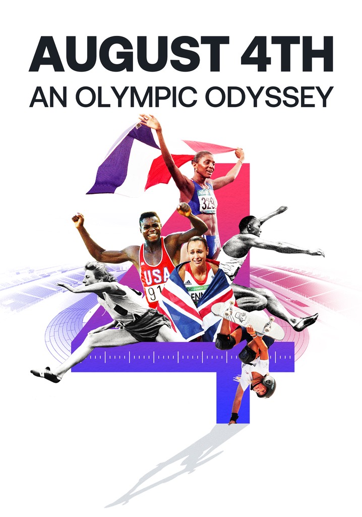 August 4th: An Olympic Odyssey streaming online August 4th: An Olympic Odyssey streaming online