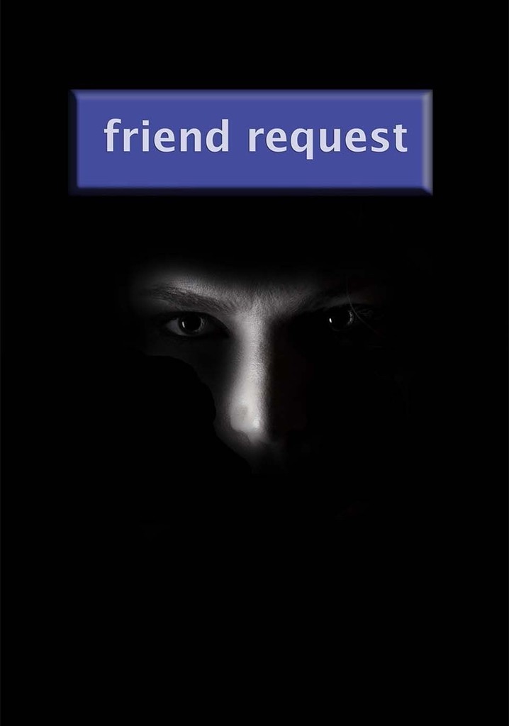 Friend Request streaming: where to watch online?