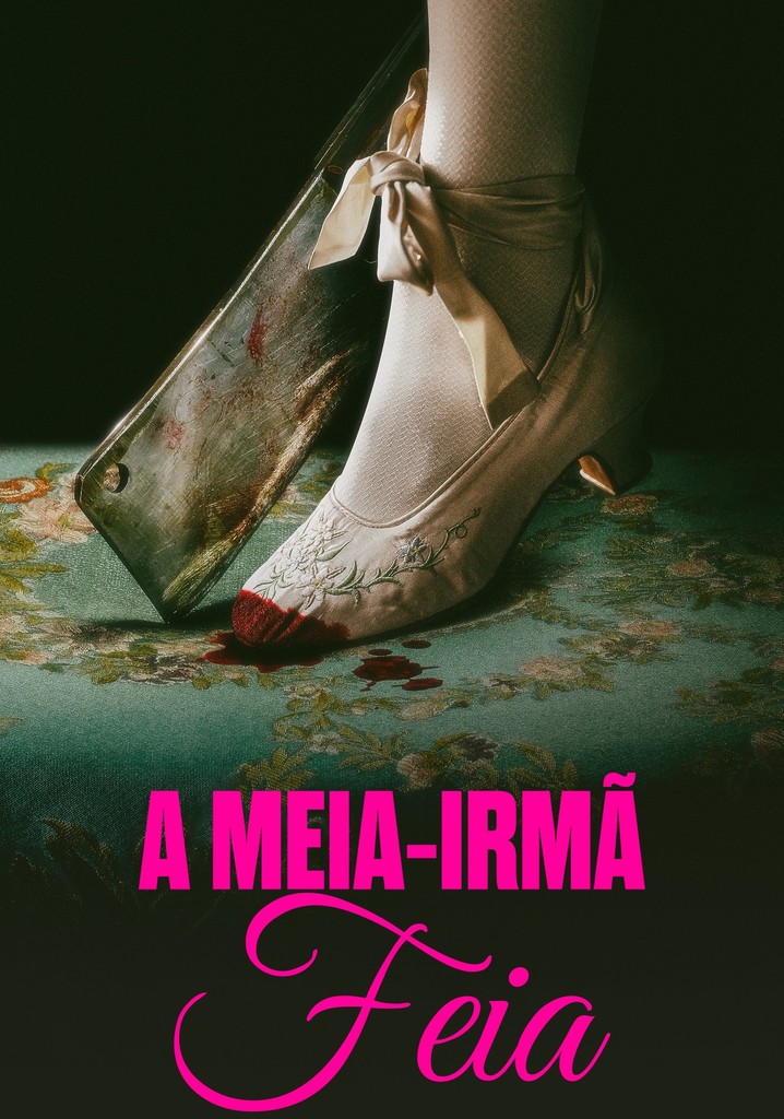A Meia-Irmã Feia filme - Veja onde assistir