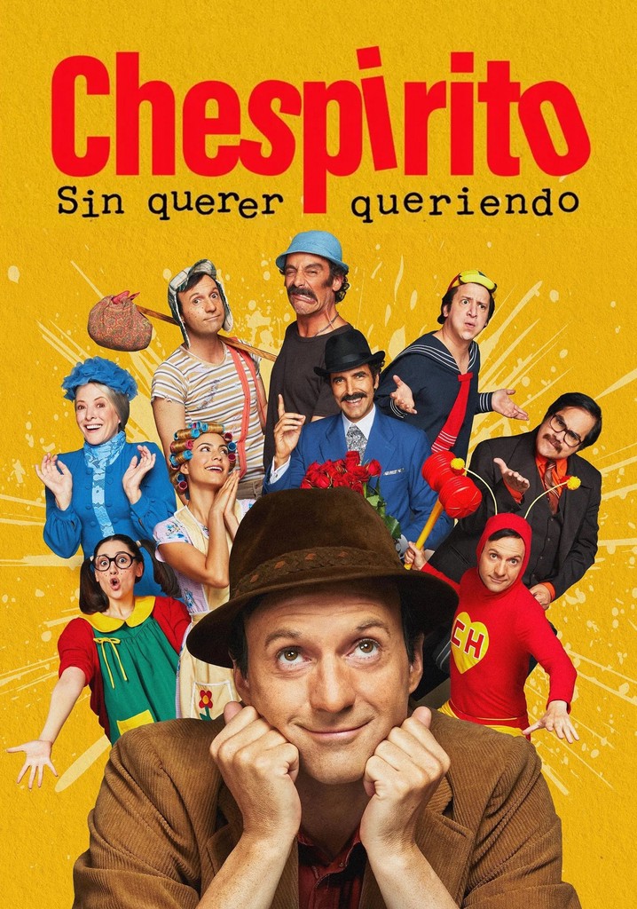 Chespirito: Sin querer queriendo temporada 1 - online