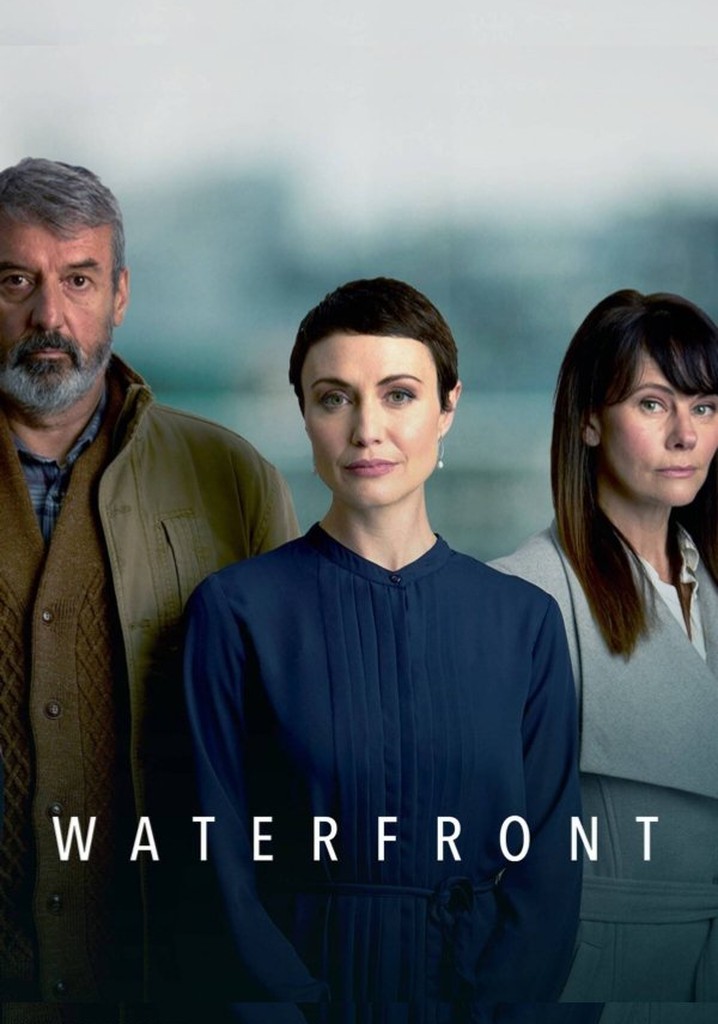 Waterfront Season 1 - watch full episodes streaming online