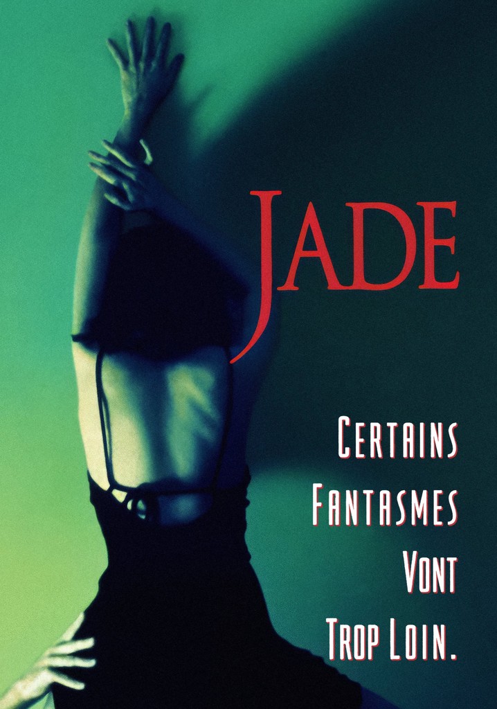 Où regarder Jade en streaming complet et légal
