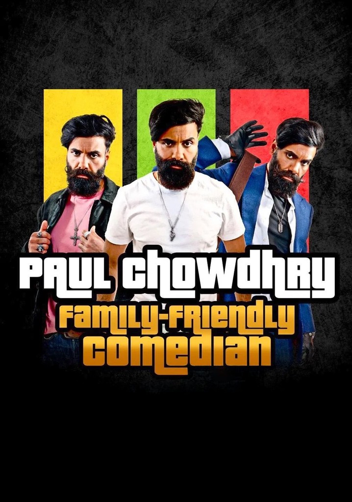 Paul Chowdhry: Family Friendly Comedian - streaming