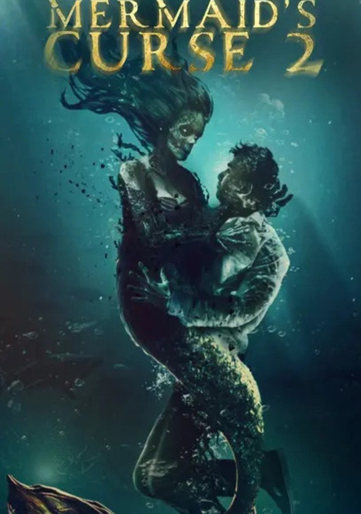 Mermaid's Curse 2: Return of the Witch streaming