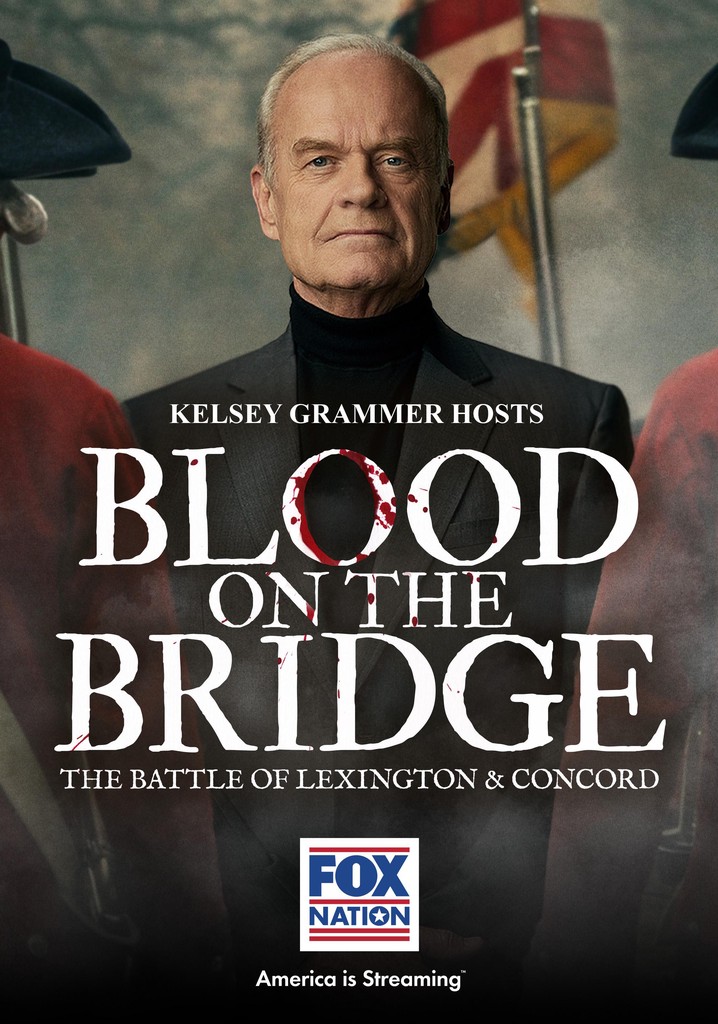 Blood on the Bridge: Battle of Lexington & Concord - streaming