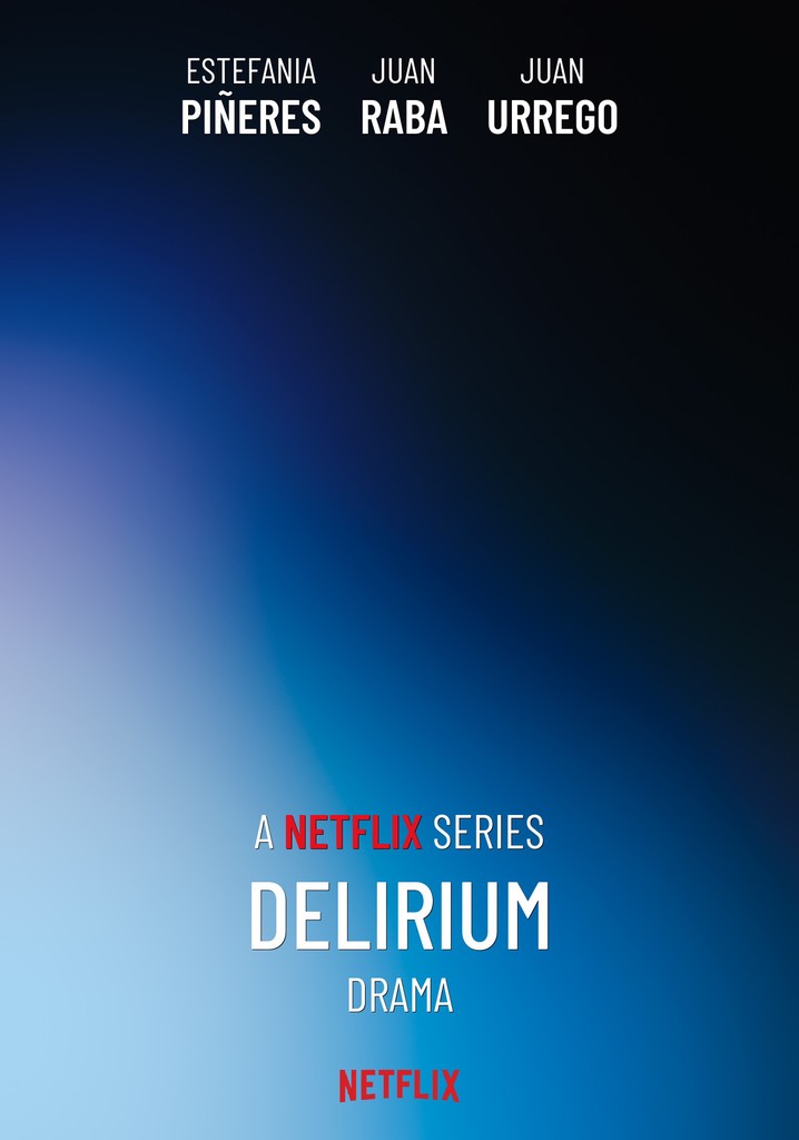 Delirium - watch tv series streaming online