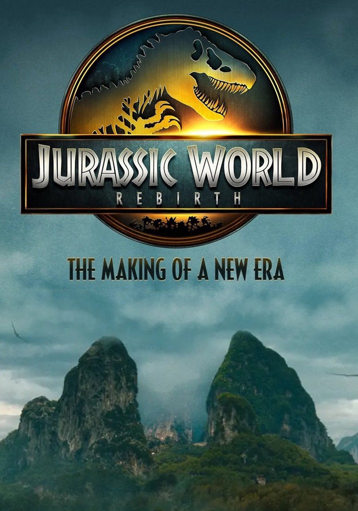 Jurassic World Rebirth: The Making of a New Era streaming