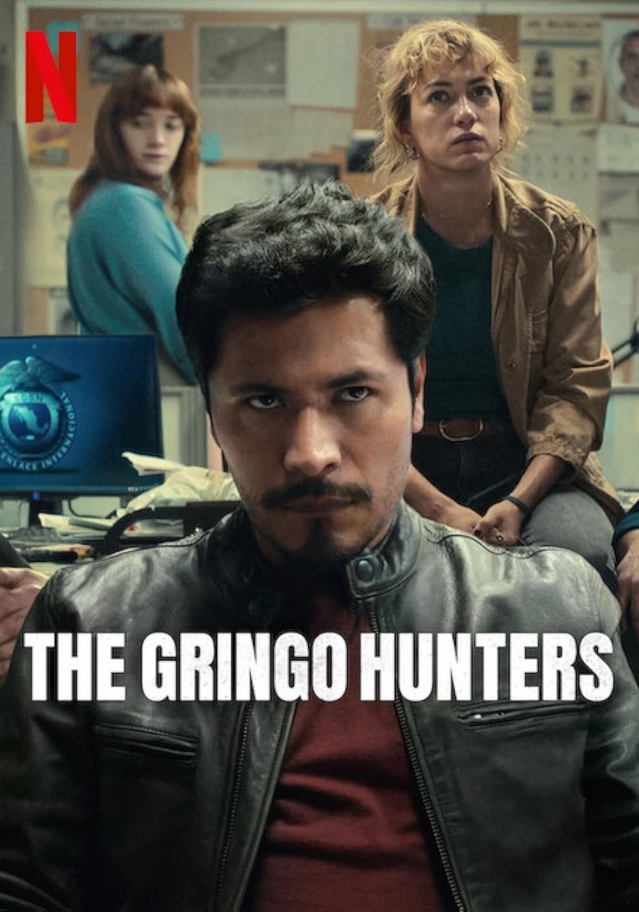 Saison 1 La Chasse aux gringos streaming: regarder les épisodes