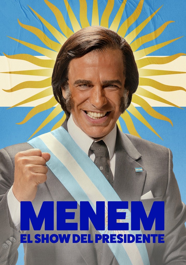 Assistir Menem: The President Show - séries online