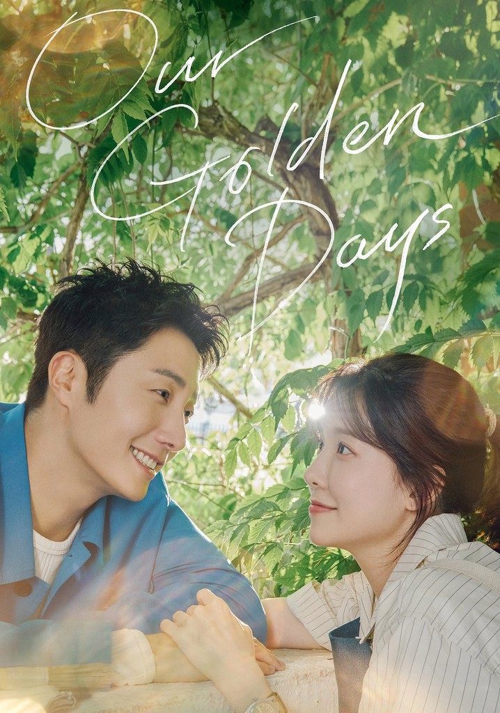 Our Golden Days - stream tv show online