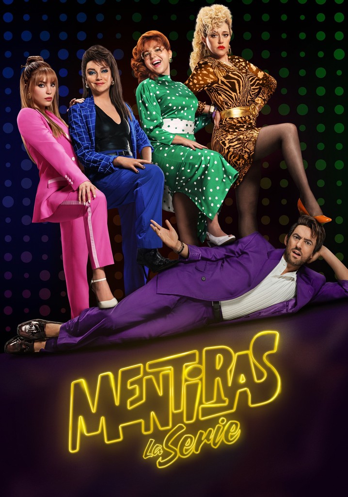 Mentiras, la serie temporada 1 - Ver episodios online