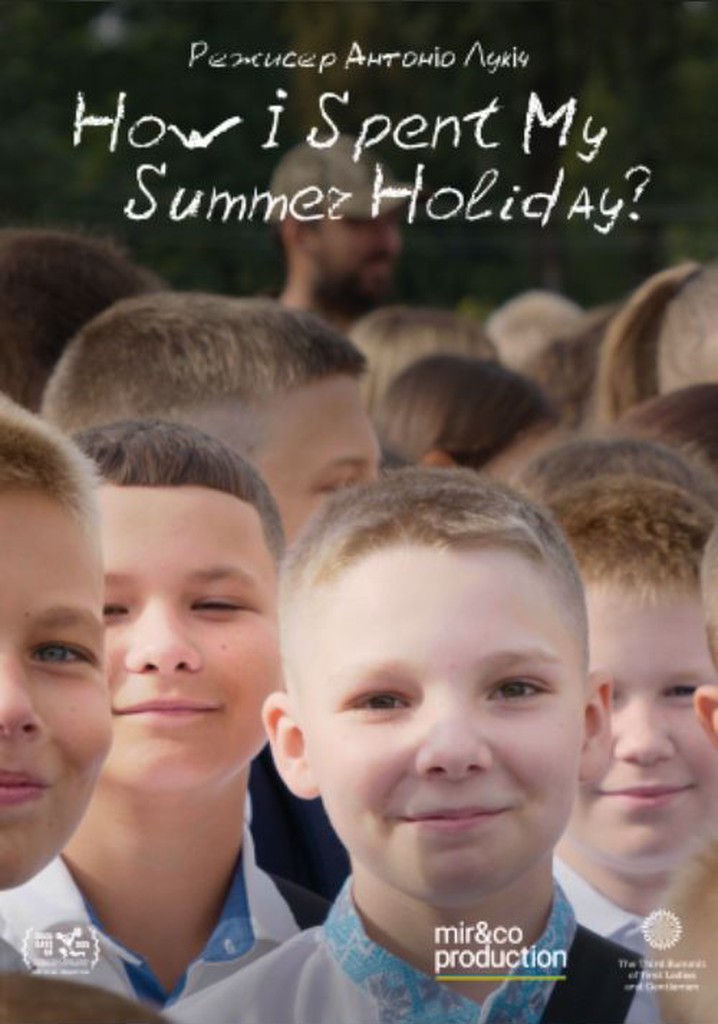 How I Spent My Summer Holidays streaming online