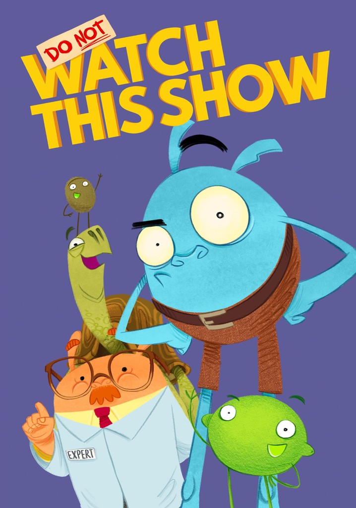 Do Not Watch This Show - stream tv show online