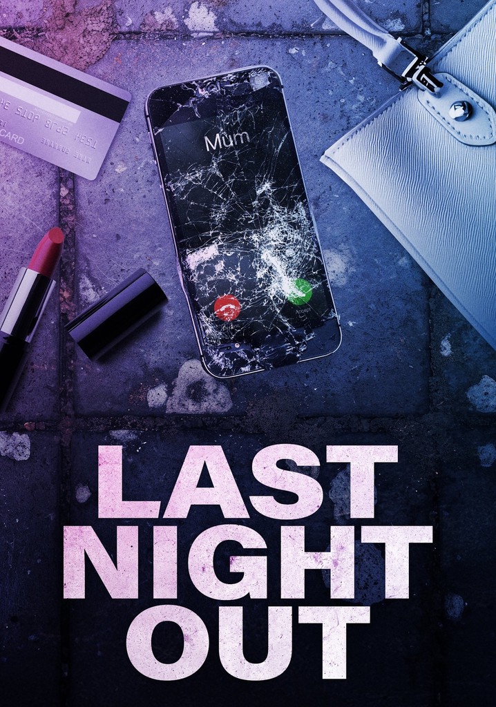 Last Night Out - streaming tv series online