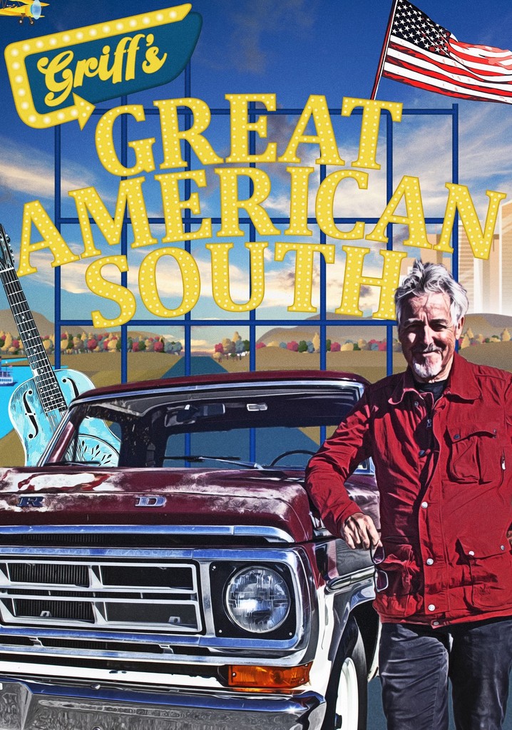 Griff's Great American South - streaming online
