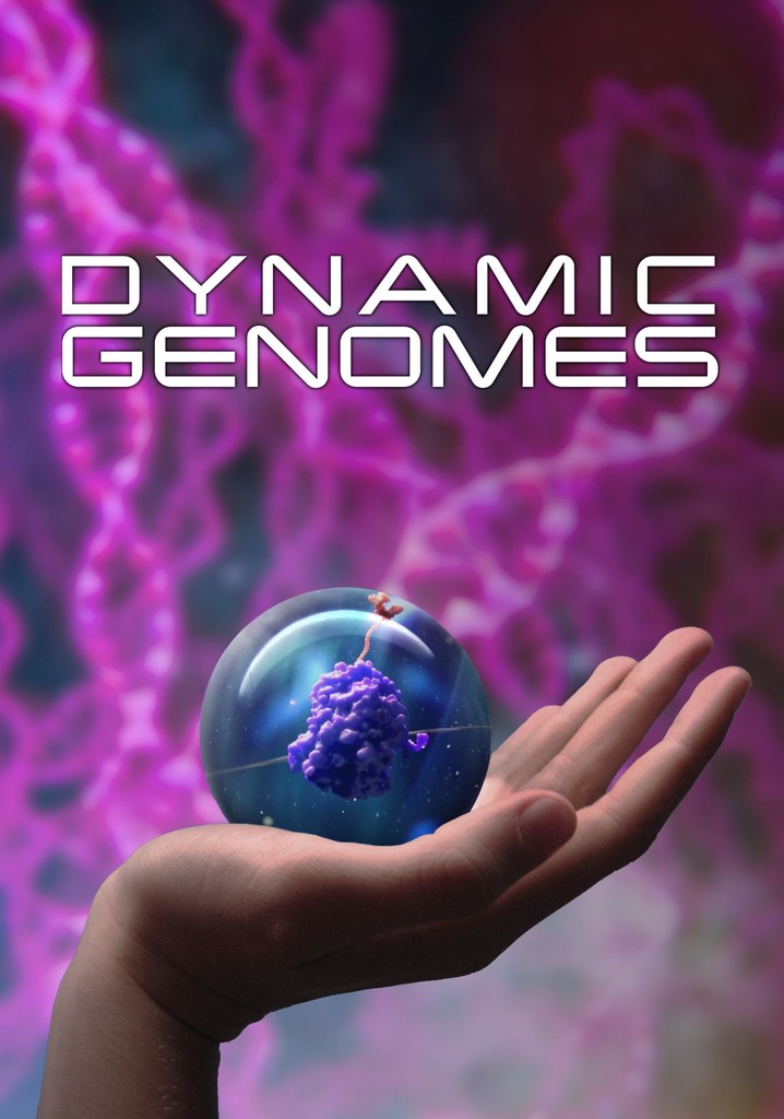 Dynamic Genomes - stream tv show online