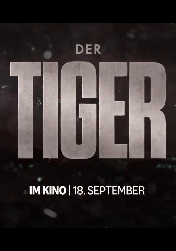 Der Tiger - Film: Jetzt online Stream finden und anschauen
