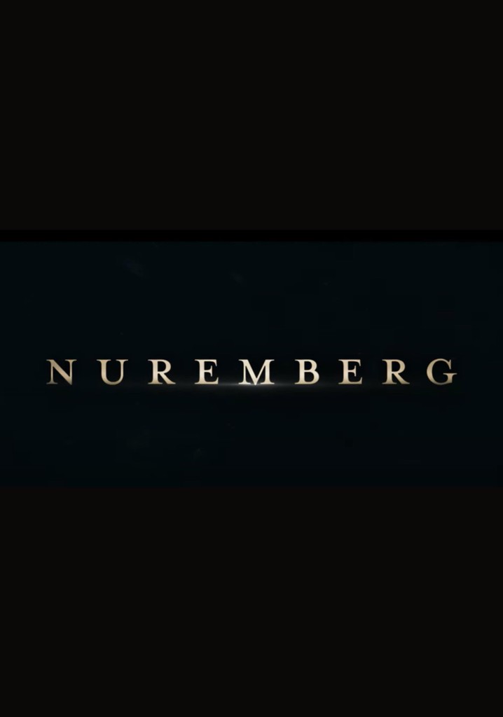 Nuremberg - movie: where to watch streaming online