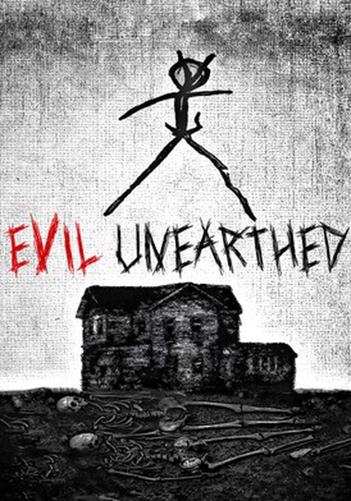 Evil Unearthed streaming: where to watch online?