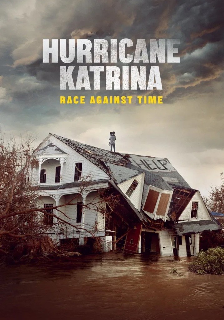 Hurricane Katrina: Race Against Time - streaming