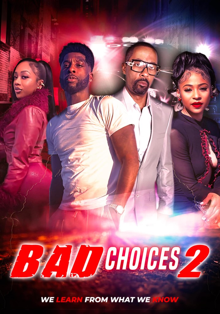 Bad Choices 2 streaming: where to watch online?