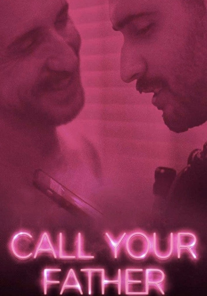 Call Your Father streaming: where to watch online?
