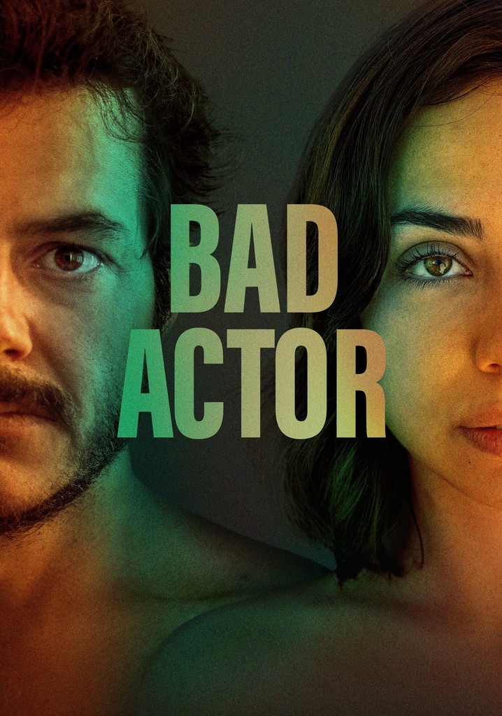 Bad Actor streaming: where to watch movie online?