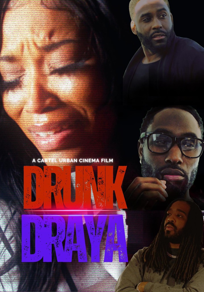 Drunk Draya - película: Ver online completa en español